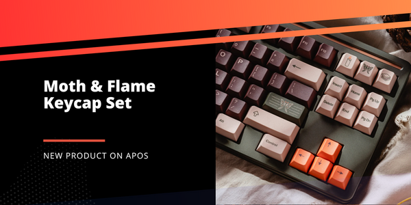 New Keycap Set: Moth & Flame – Apos