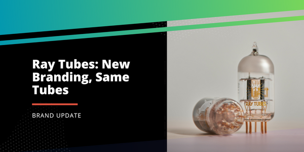 Ray Tubes: New Branding, Same Tubes – Apos